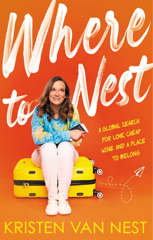 KRISTEN VAN NEST, AUTHOR OF WHERE TO NEST • Interviews