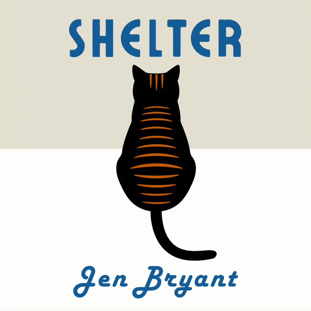 Jennifer Bryant: SHELTER • Cleaver Magazine